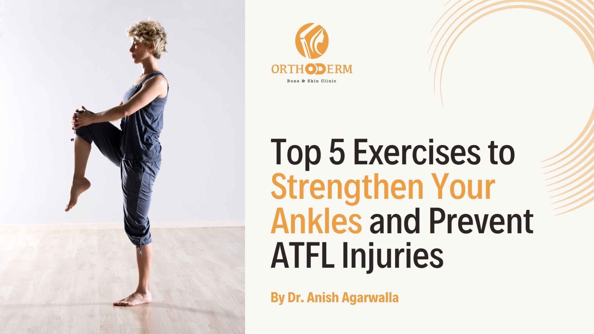 Top 5 Ankle Strengthening Exercises to Prevent ATFL Injuries