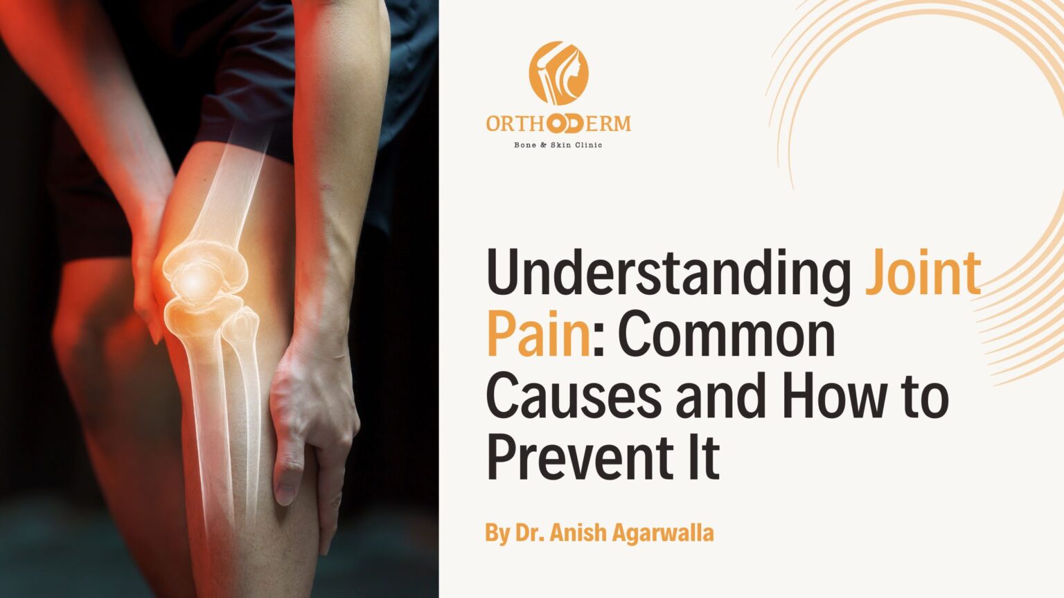 Understanding Joint Pain: Common Causes and How to Prevent It